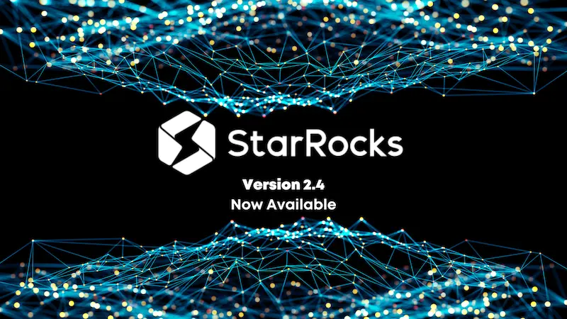 Announcing StarRocks Version 2.4